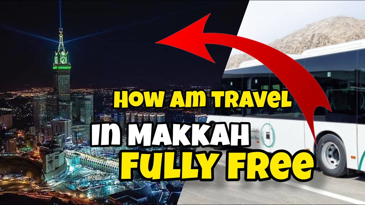 How fully free tour of Makkah city|Makkah free bus service - YouTube
