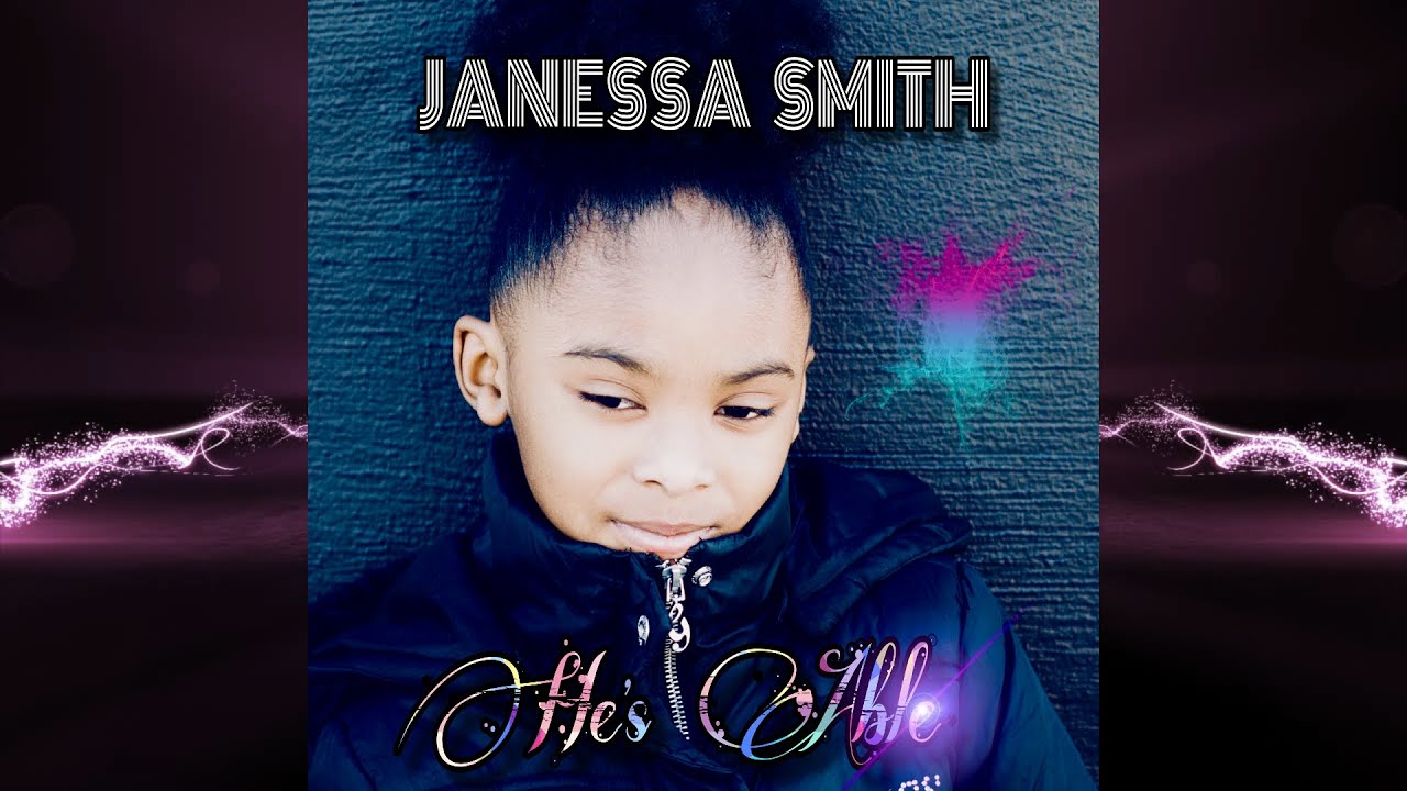 Janessa Smith - He's Able (Single Release) - YouTube