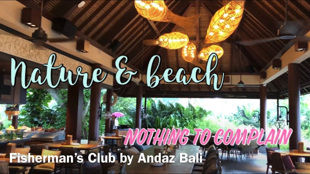 FISHERMAN’S CLUB BY ANDAZ BALI // GREAT RESTAURANT IN SANUR - YouTube