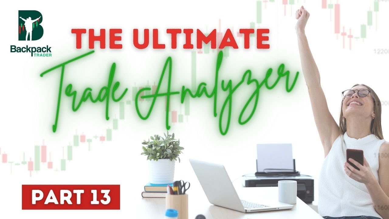 Ultimate Trade Analyzer Part. 13 - YouTube