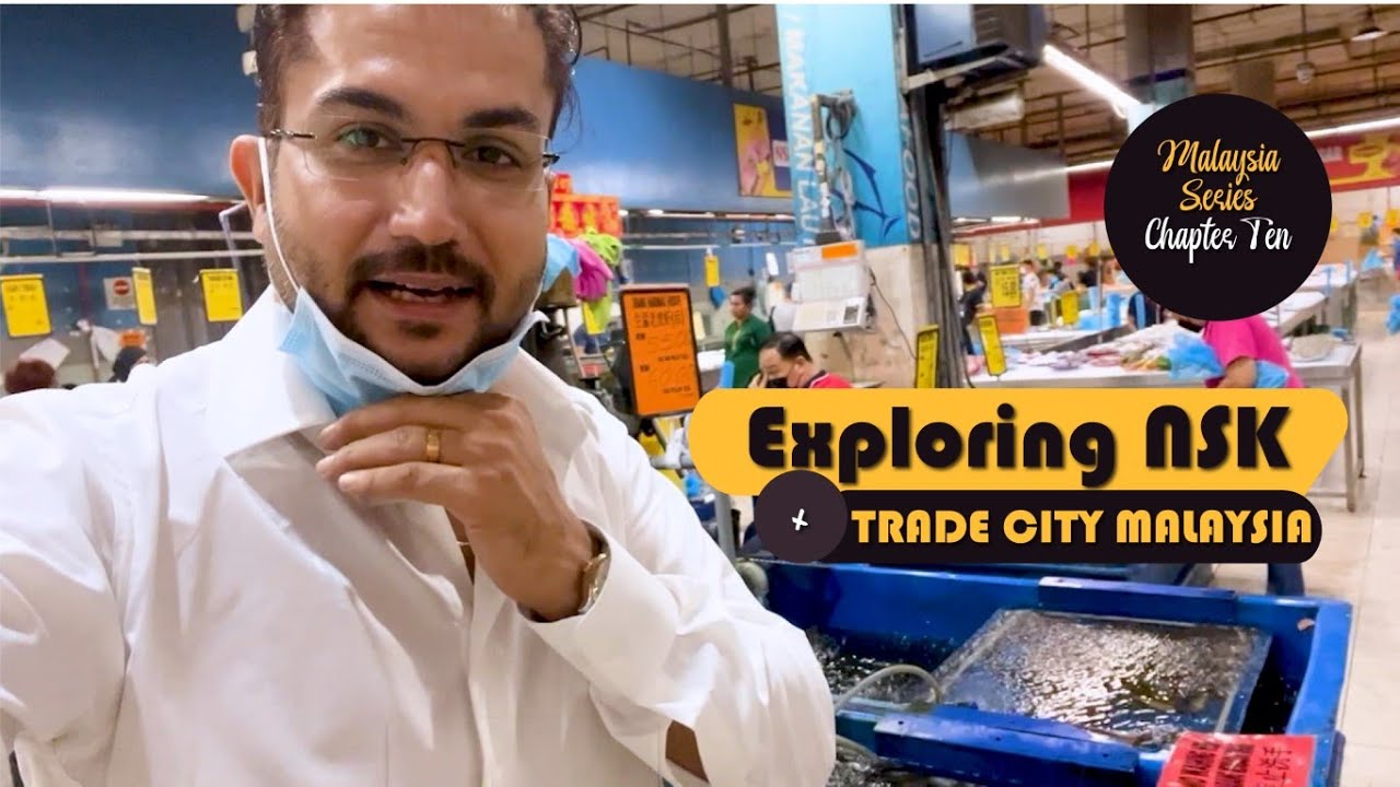 NSK Trade City Malaysia | Chapter Ten | Malaysia Series | Sikander Khan ...