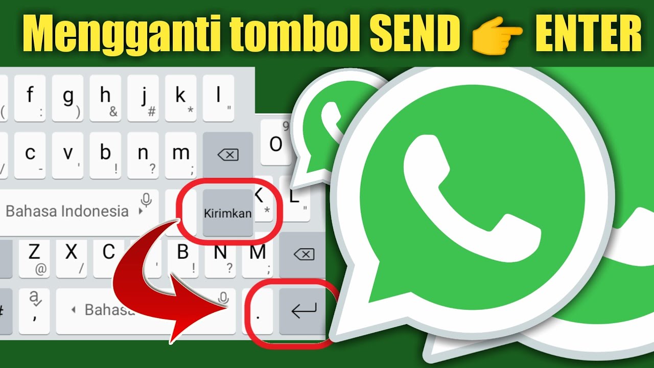 Cara mengganti tombol enter WA - YouTube