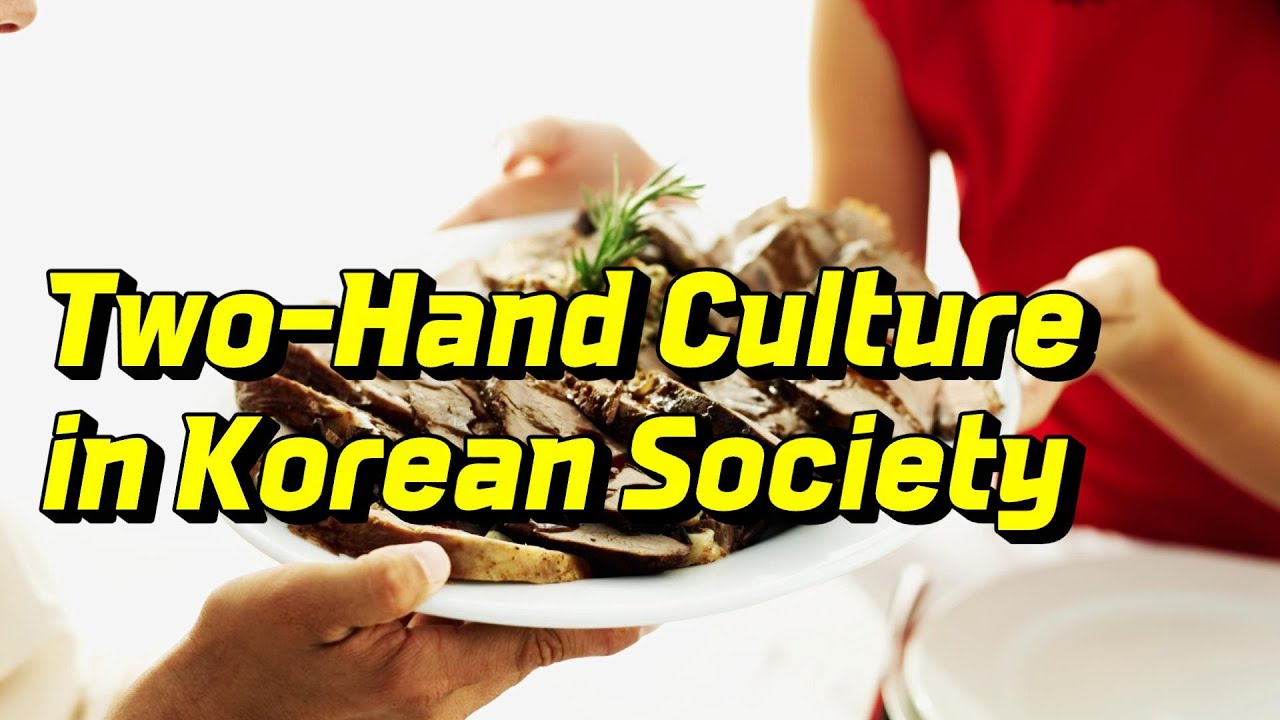 The Two-Hand Culture: A Unique Expression of Respect in Korean Society ...