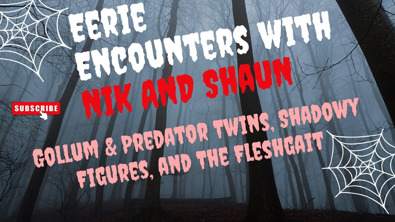 #50 Cryptid Encounters: Gollum & Predator Twins, Shadowy Figures, and ...