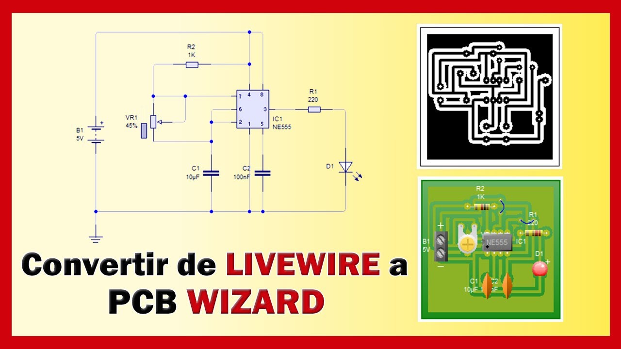 Como CONVERTIR un circuito de LIVEWIRE a PCB WIZARD (Pistas ...