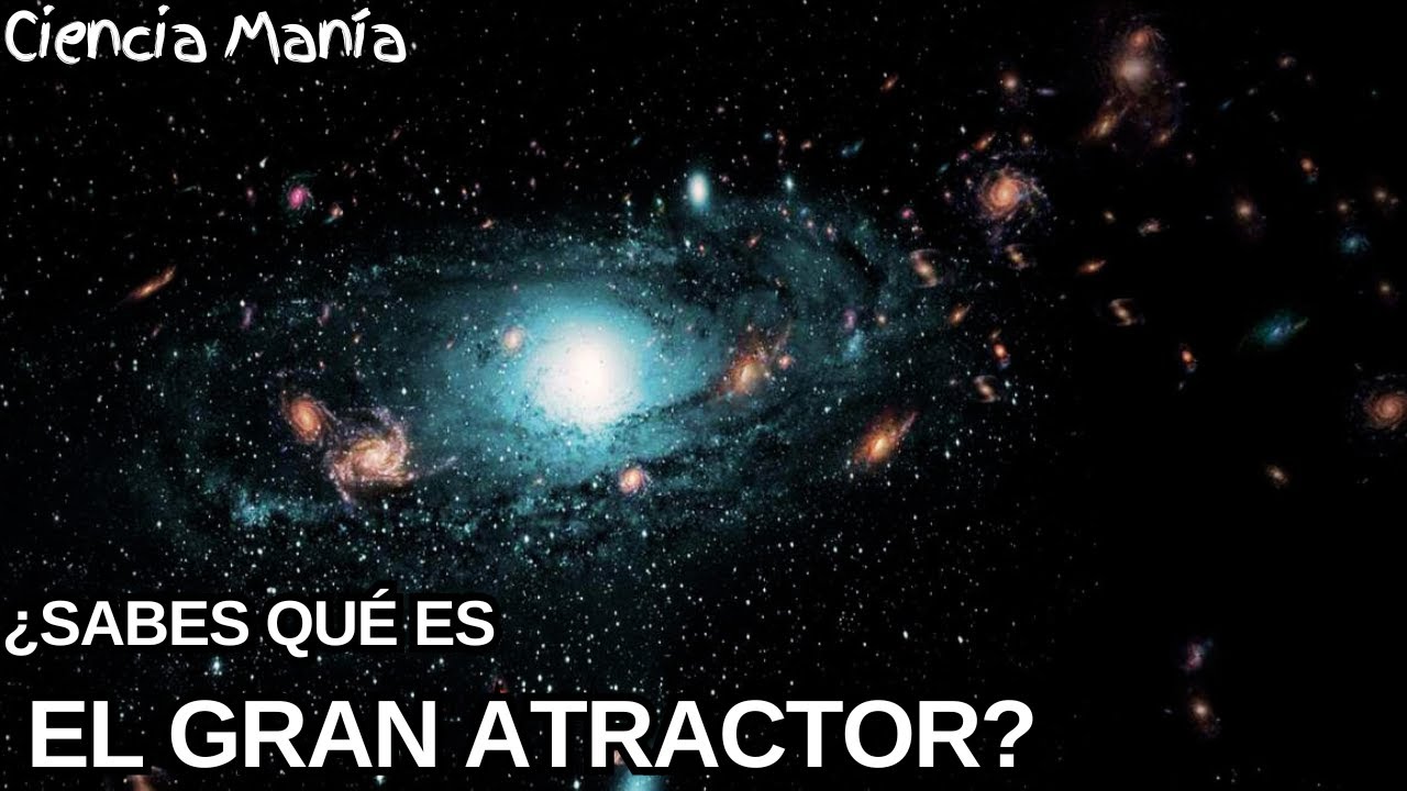 DESCUBRE la GRAVEDAD y el GRAN ATRACTOR - YouTube