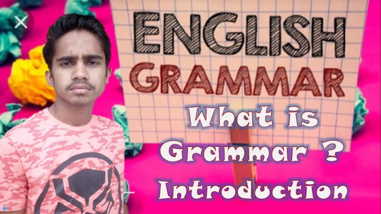 Class 9th & 10th || English Grammar || Introduction with Grammar ...