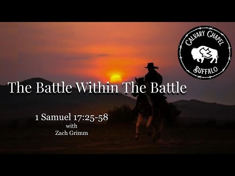 The Battle Within the Battle 1 Samuel 17:25 - 58 Zach Grimm - YouTube