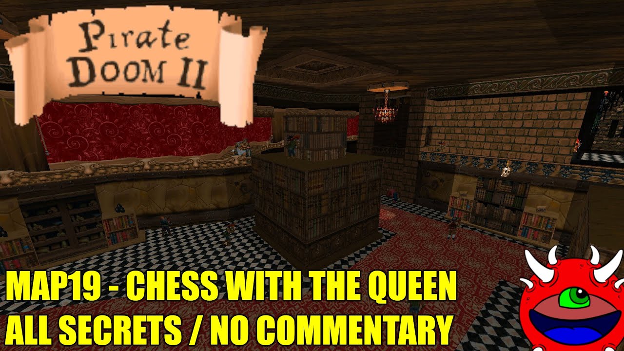 Pirate Doom 2 - MAP19 Chess With the Queen - All Secrets No Commentary ...