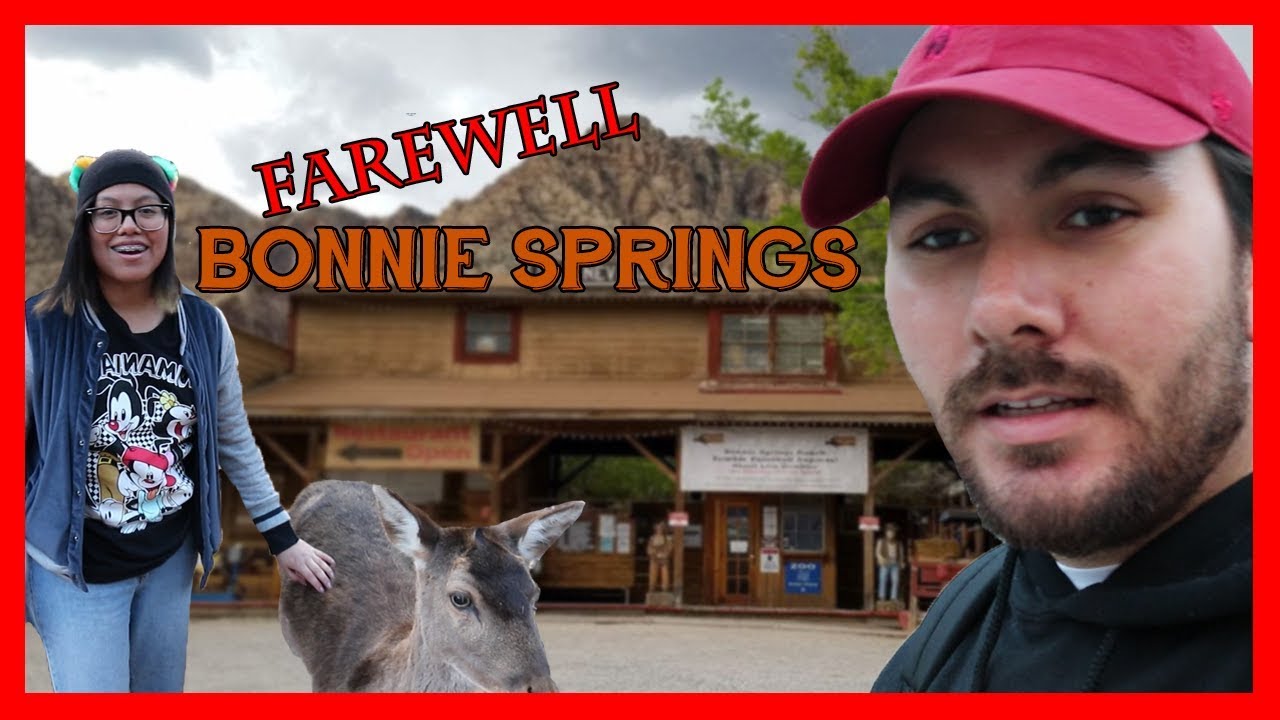 SAYING OUR FAREWELLS TO BONNIE SPRINGS RANCH - YouTube