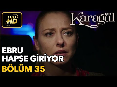 Karagül 35. Bölüm / Full HD (Tek Parça) - Ebru Hapse Giriyor