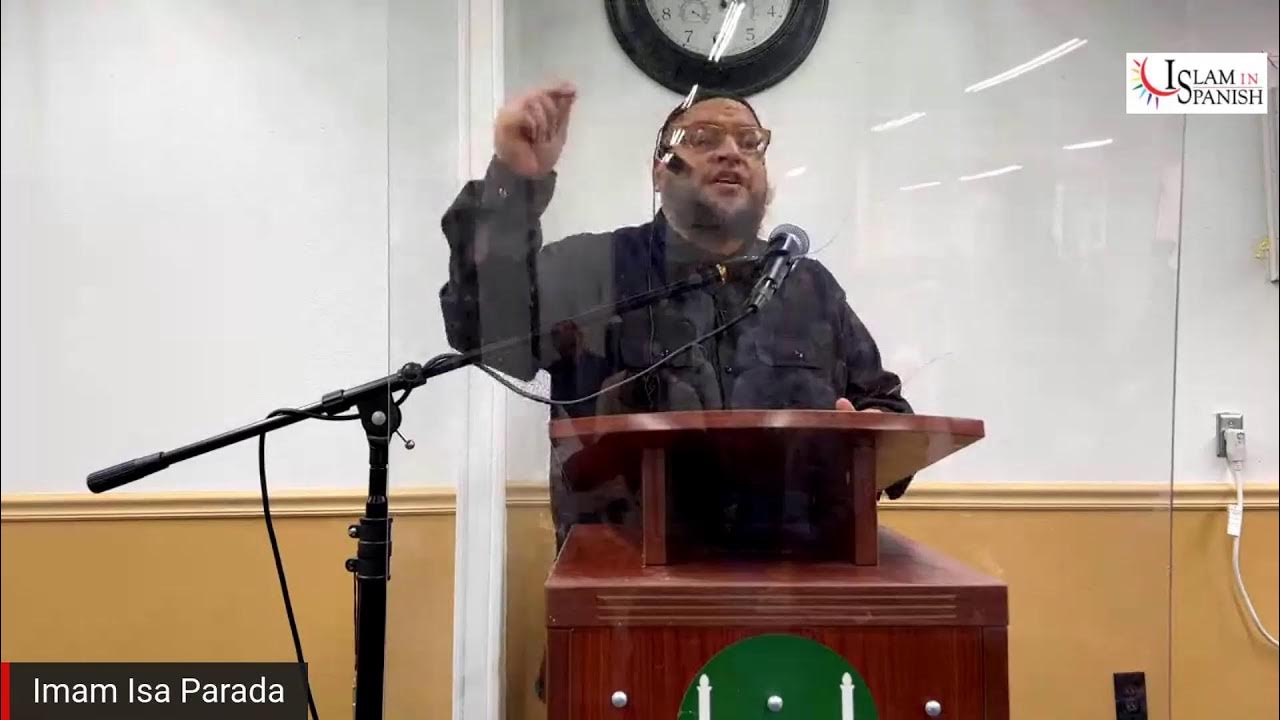 “Enter Paradise in Peace” jummuah Khutbah (sermon) by Imam Isa Parada - YouTube