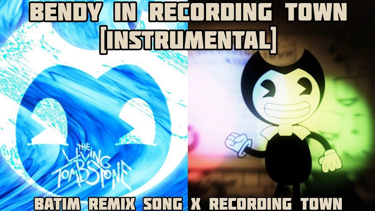 Bendy In Recording Town [Instrumental] - Batim Remix Song X Recording ...