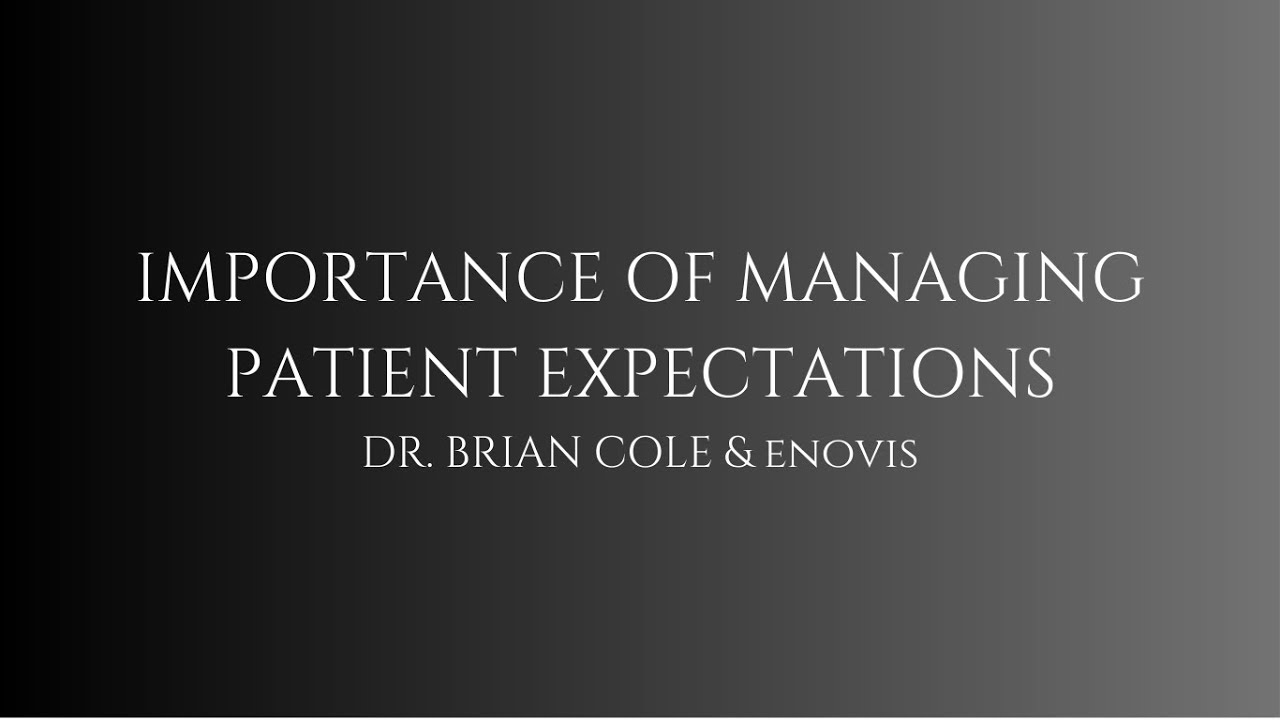 Importance of Managing Patient Expectations - YouTube