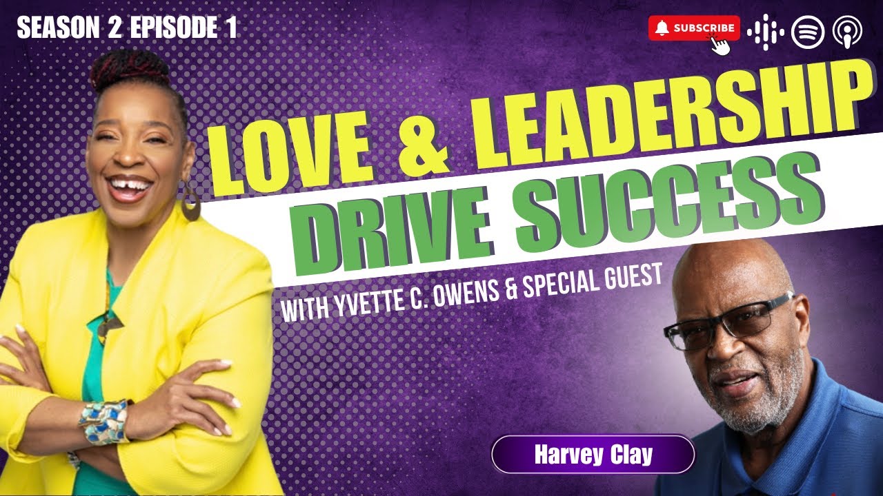 HOW LOVE & RELATIONSHIPS DRIVE SUCCESS | INTESOUL LEADERSHIP | HARVEY ...