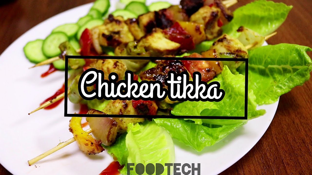 CHICKEN TIKKA / How to make Chicken Tikka By FoodTech - YouTube