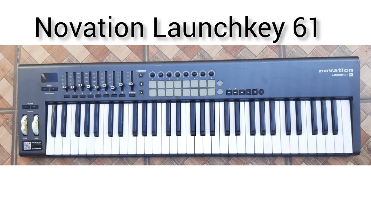 Novation Launchkey 61|novation launchkey 61 review - YouTube