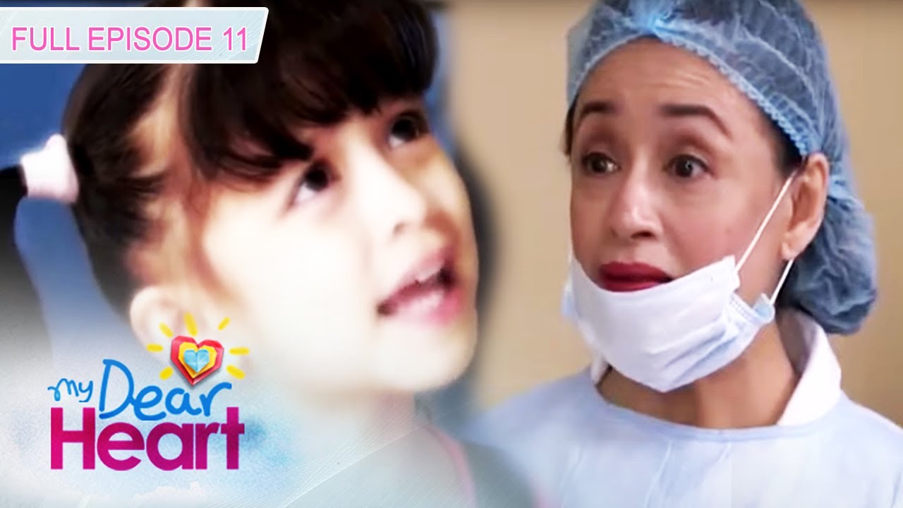 Full Episode 11 | My Dear Heart (with English Subs) - YouTube