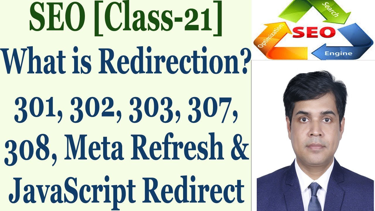 SEO | Class-21 | What is Redirection? 301, 302, 303, 307, 308, Meta ...