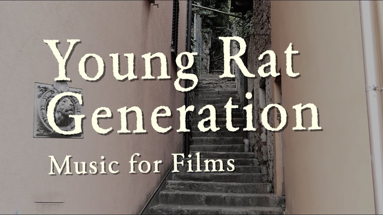 Young Rat Generation (Music for Films) - YouTube
