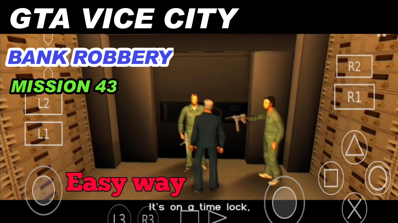 Mission 43 THE JOB (BANK ROBBERY MISSION) - GTA VICE CITY PS2 gameplay ...