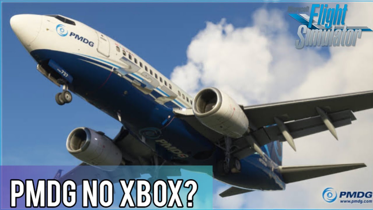 MSFS2020 Por que ainda não temos um PMDG no Xbox? - YouTube