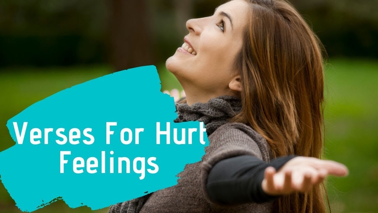 Bible Verses For Hurt Feelings - YouTube