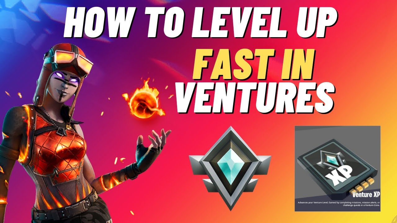 How to Level Up Fast in Ventures (Fortnite Save the World) - YouTube