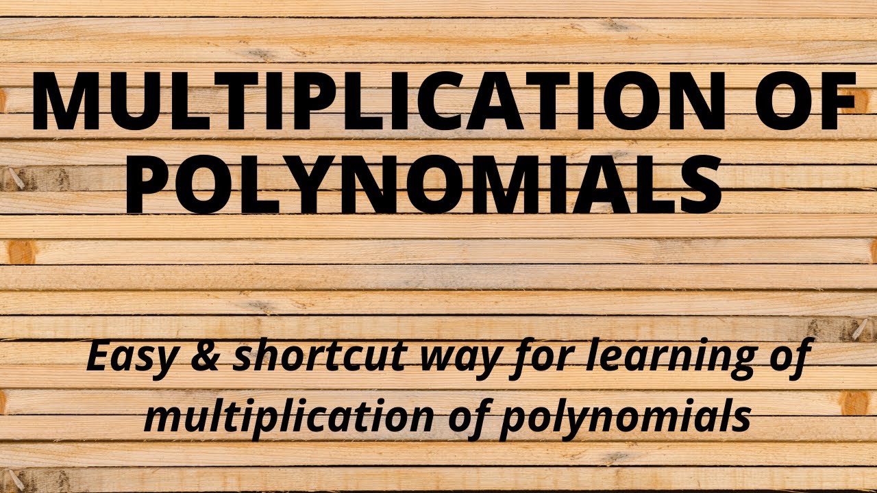 Easy multiplication of polynomials - you should know | shortcut way for ...