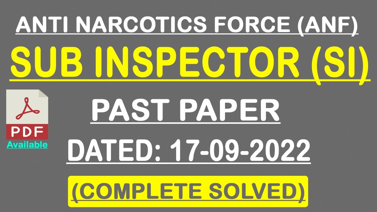 ANF Sub Inspector Past Papers 2022 | ANF SI Paper held on 17-09-2022 ...