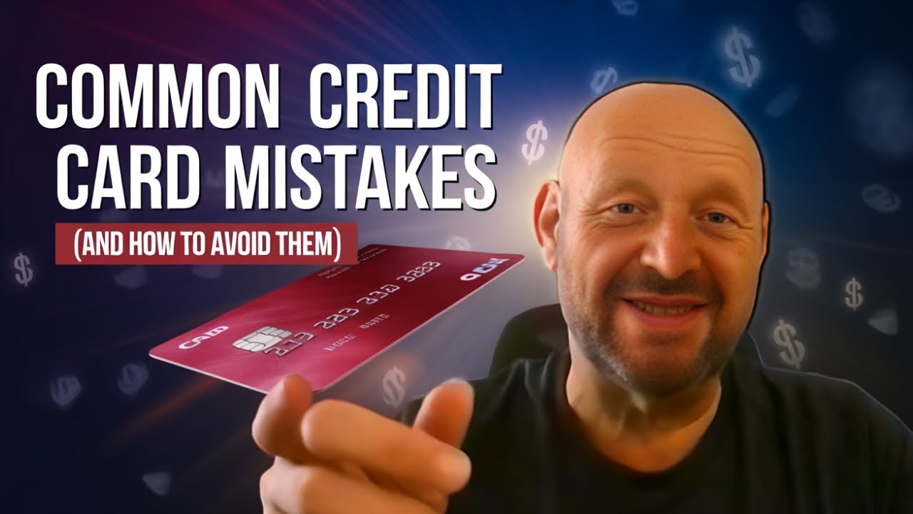 Common Credit Card Mistakes And How to Avoid Them! 💳🚫 - YouTube