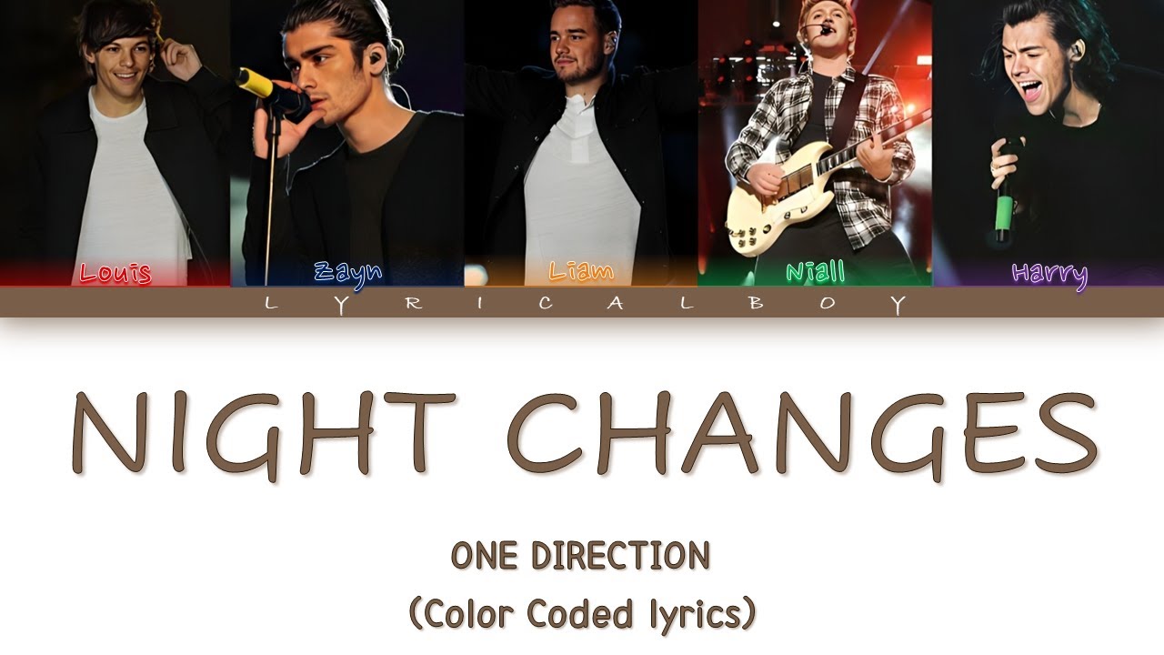 One Direction - Night Changes (Color Coded Lyrics) - YouTube