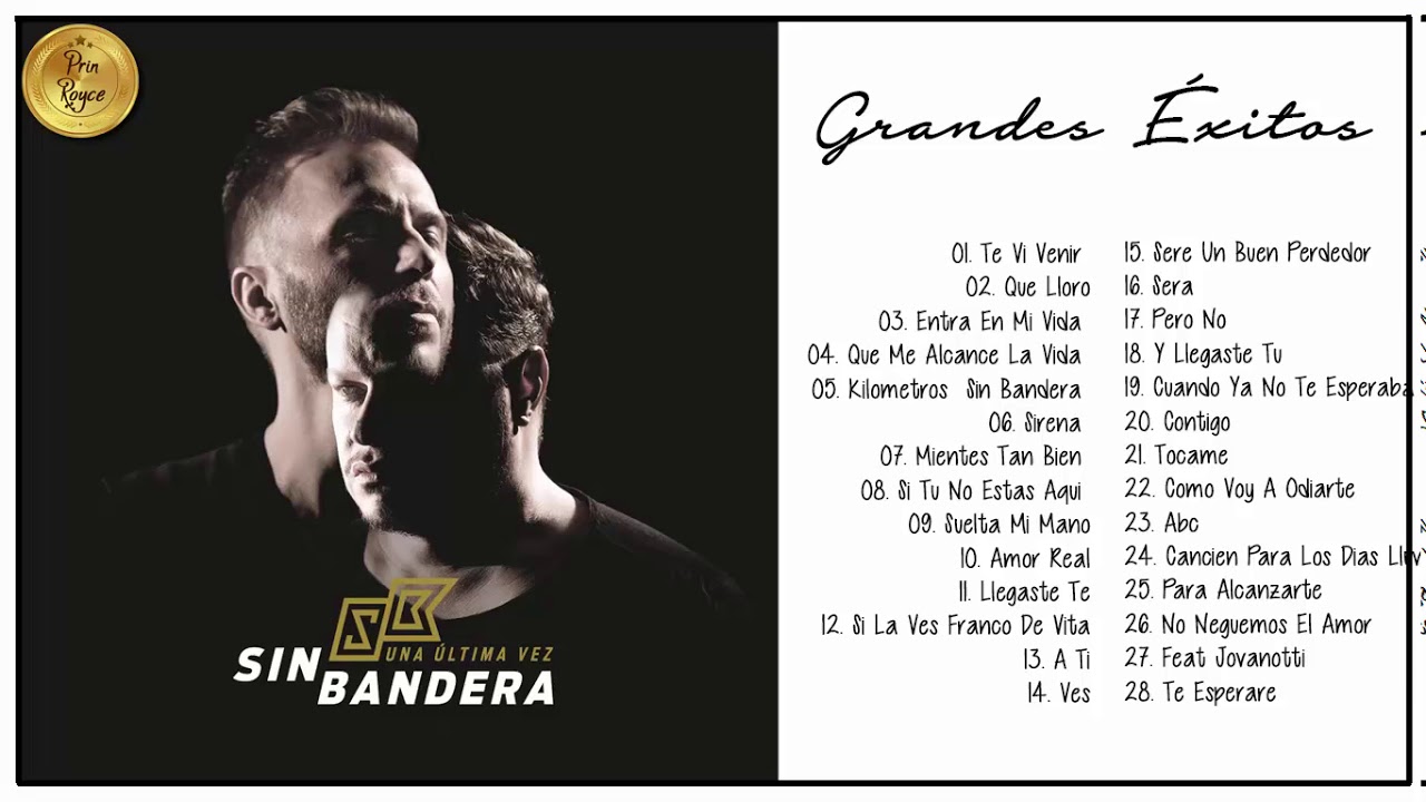 Sin Bandera 30 Grandes Éxitos Sin Bandera Sus Mejores Éxitos - YouTube