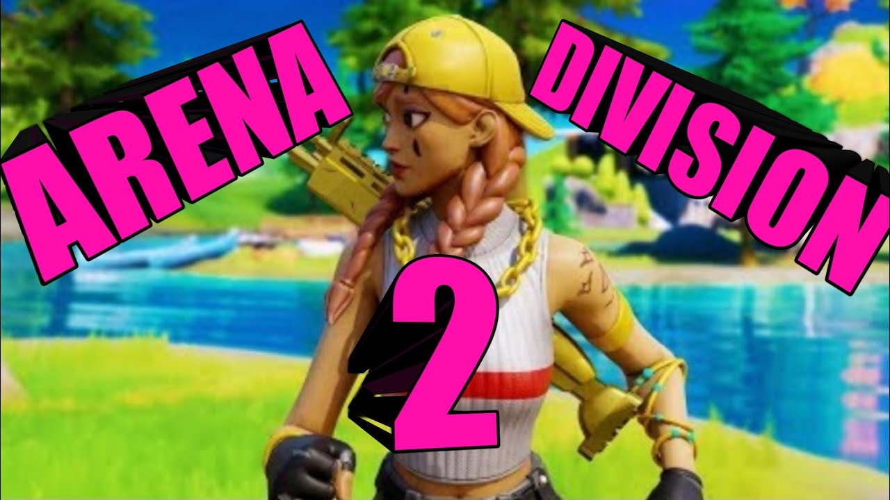 *FORTNITE ARENA SERIES*....*DIVISION 2* - YouTube