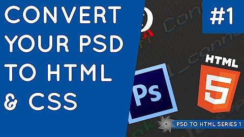 PSD to HTML & CSS Series 1 (unresponsive) - YouTube