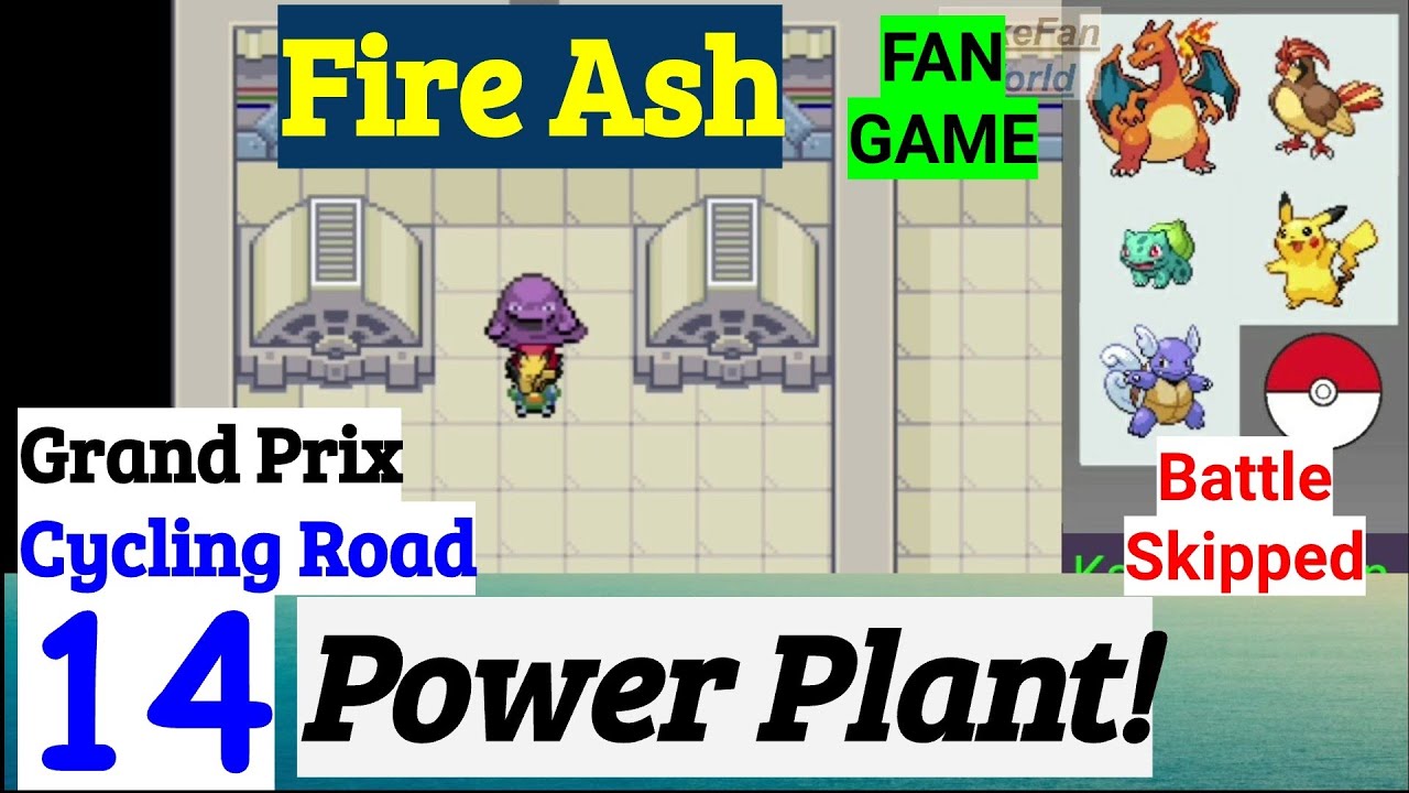 Pokemon Fire Ash Part 14 Power Plant & Grand Prix & Cycling Road | Fan ...