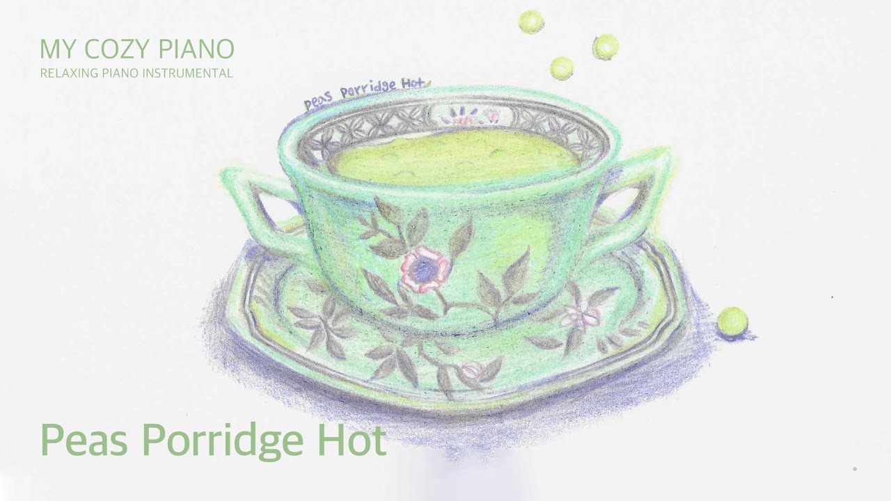 Peas Porridge Hot / Baby and Kids Music / Relaxing Nursery Rhyme - YouTube