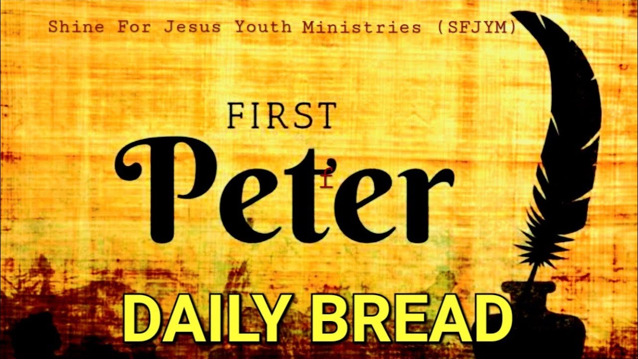 1 Peter 3 13 17 Daily Bread SFJYM YouTube