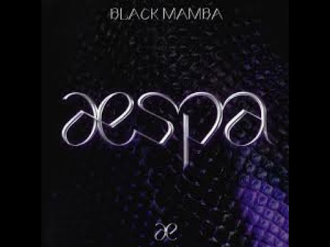 AESPA - Black Mamba Lyrics - YouTube Music