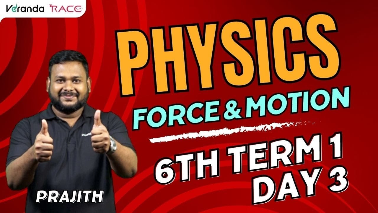 6th Term-1| Physics - Force & Motion by Prajith | Target Group 4 ...