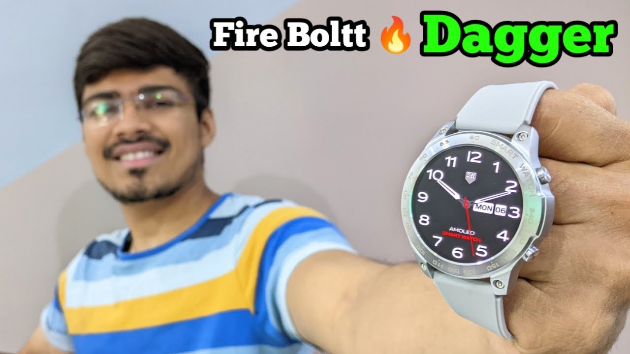 Fire boltt Dagger Smartwatch | Fire boltt Dagger Unboxing And Review ...