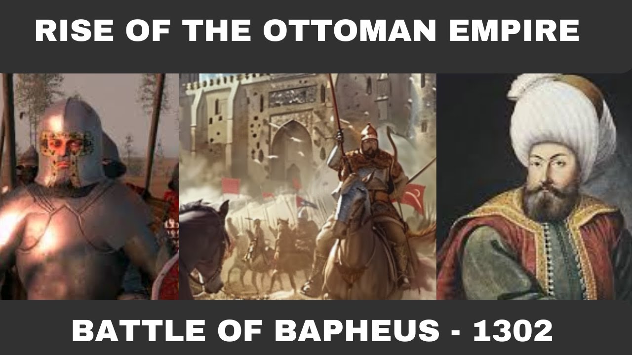 The Dawn of the Ottoman Empire: The Epic Battle of Bapheus-1302 | S1E01 ...