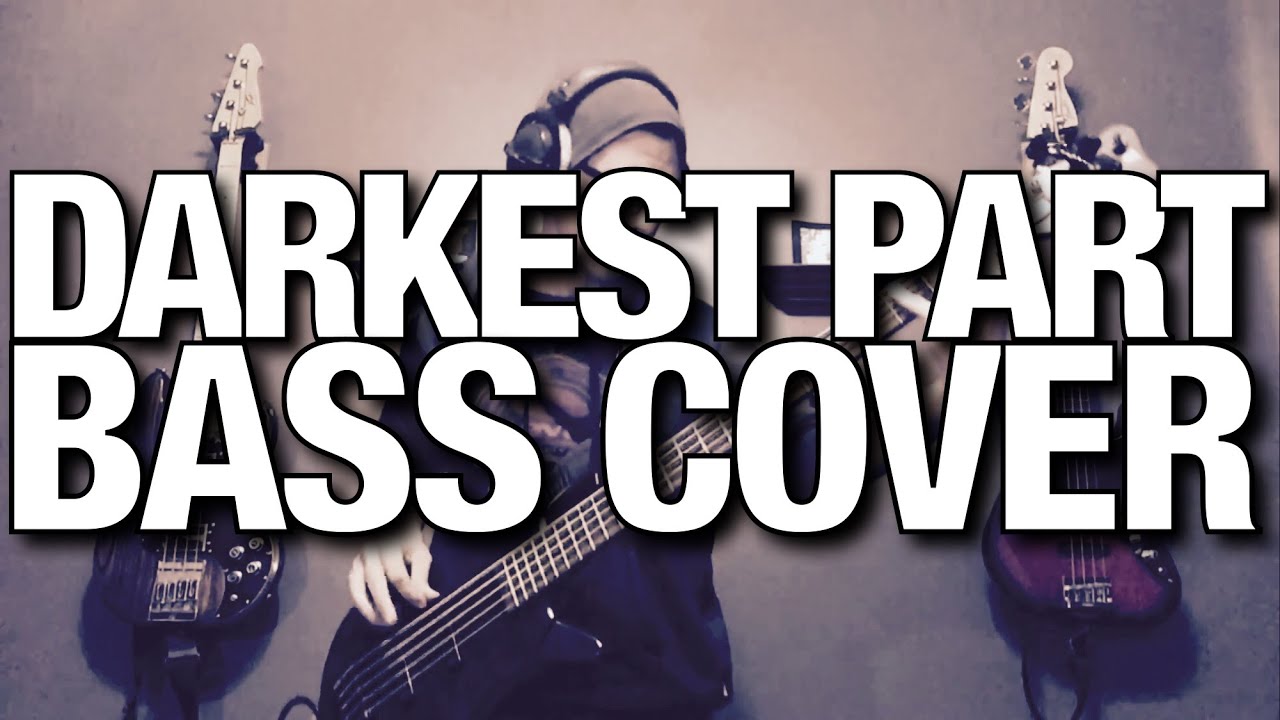 Darkest Part - RED (Bass Cover) - YouTube