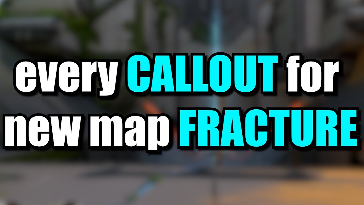 Valorant FRACTURE map call outs (Map Guide) - YouTube