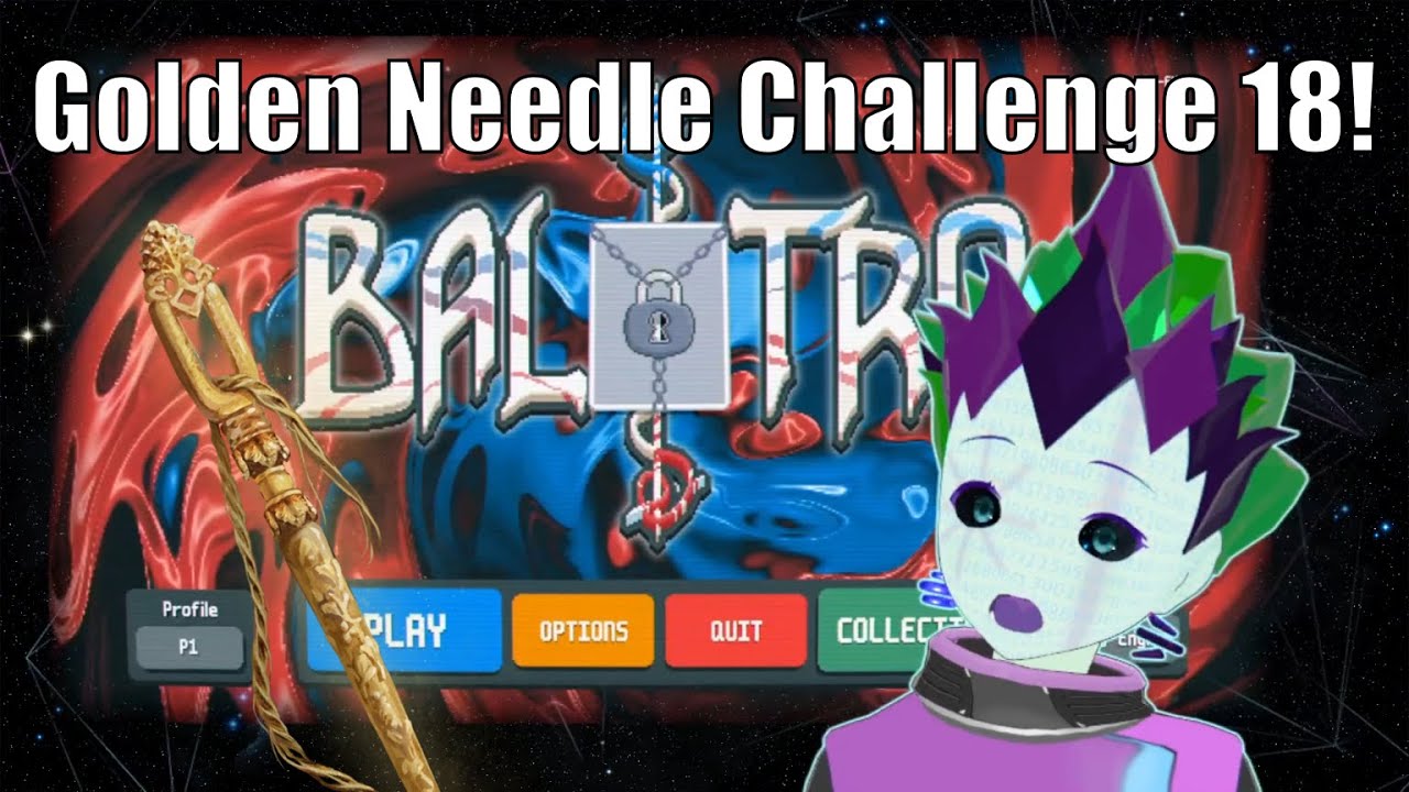 Balatro Challenge 18 ~ The Golden Needle ~ FULL RUN - YouTube