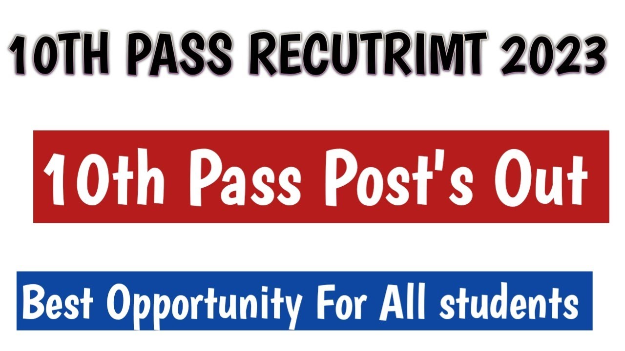 10th Pass Job || 10th Pass Recruitment 2023|| Best Opportunity For All ...