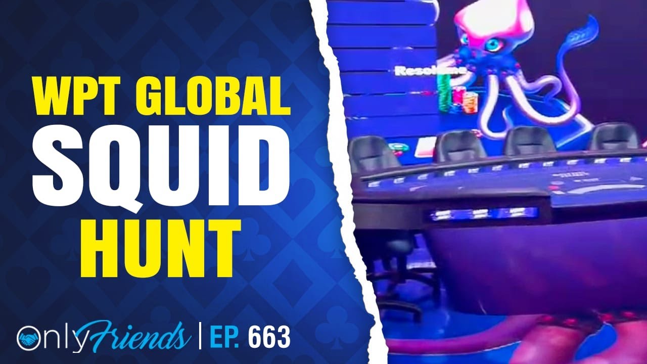 High Stakes Gambling for Squids | Only Friends Pod Ep #663 | Solve for ...
