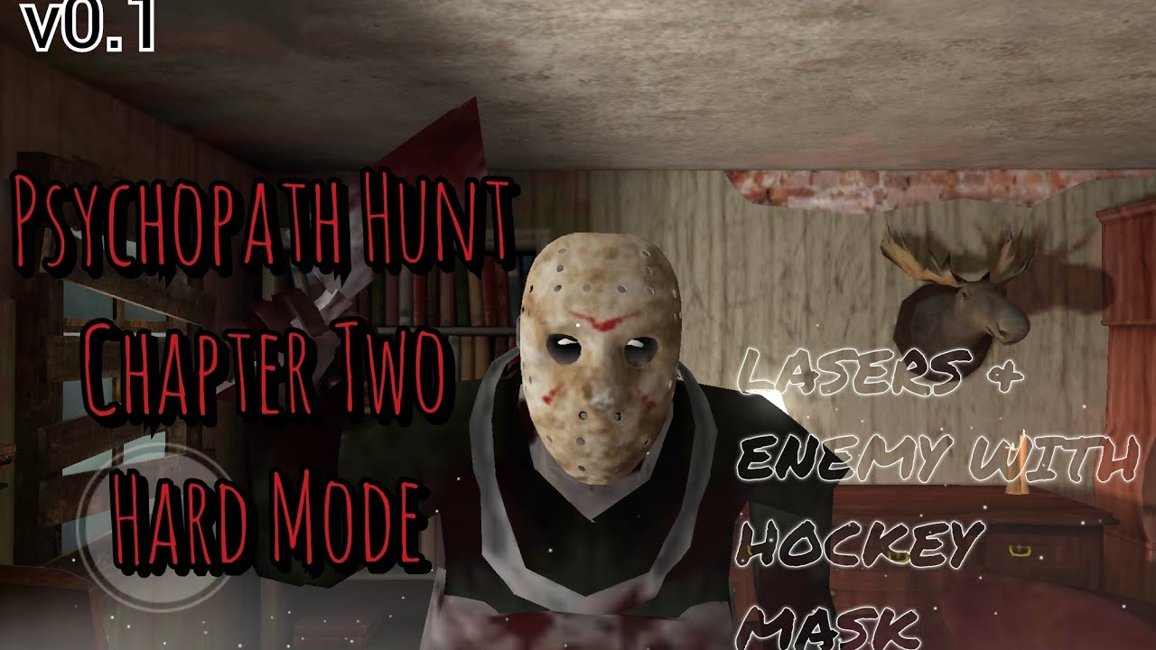 Psychopath Hunt Chapter Two Hard Mode Door Escape with Lasers & Enemy ...