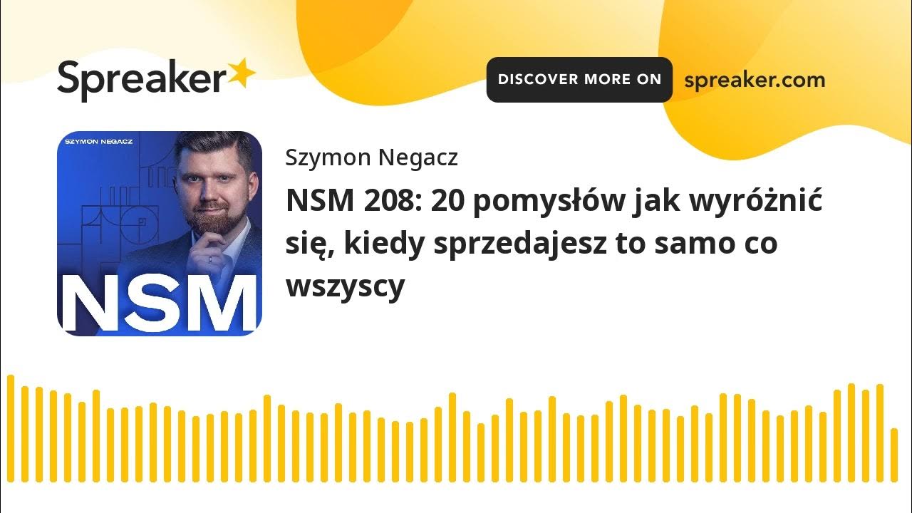NSM 208: 20 pomysłów jak wyróżnić się, kiedy sprzedajesz to samo co wszyscy - YouTube