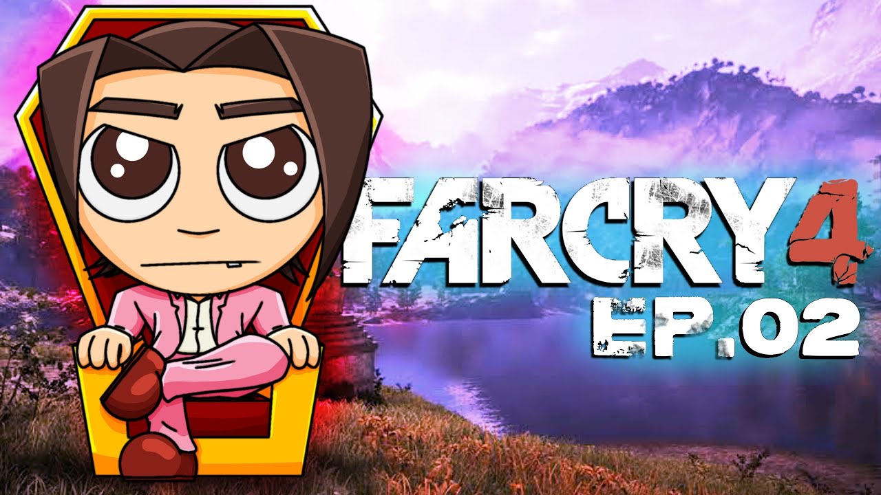 FAR CRY 4 | REPARTIENDO BESOS POR TODOS LADOS | EP.02 - YouTube